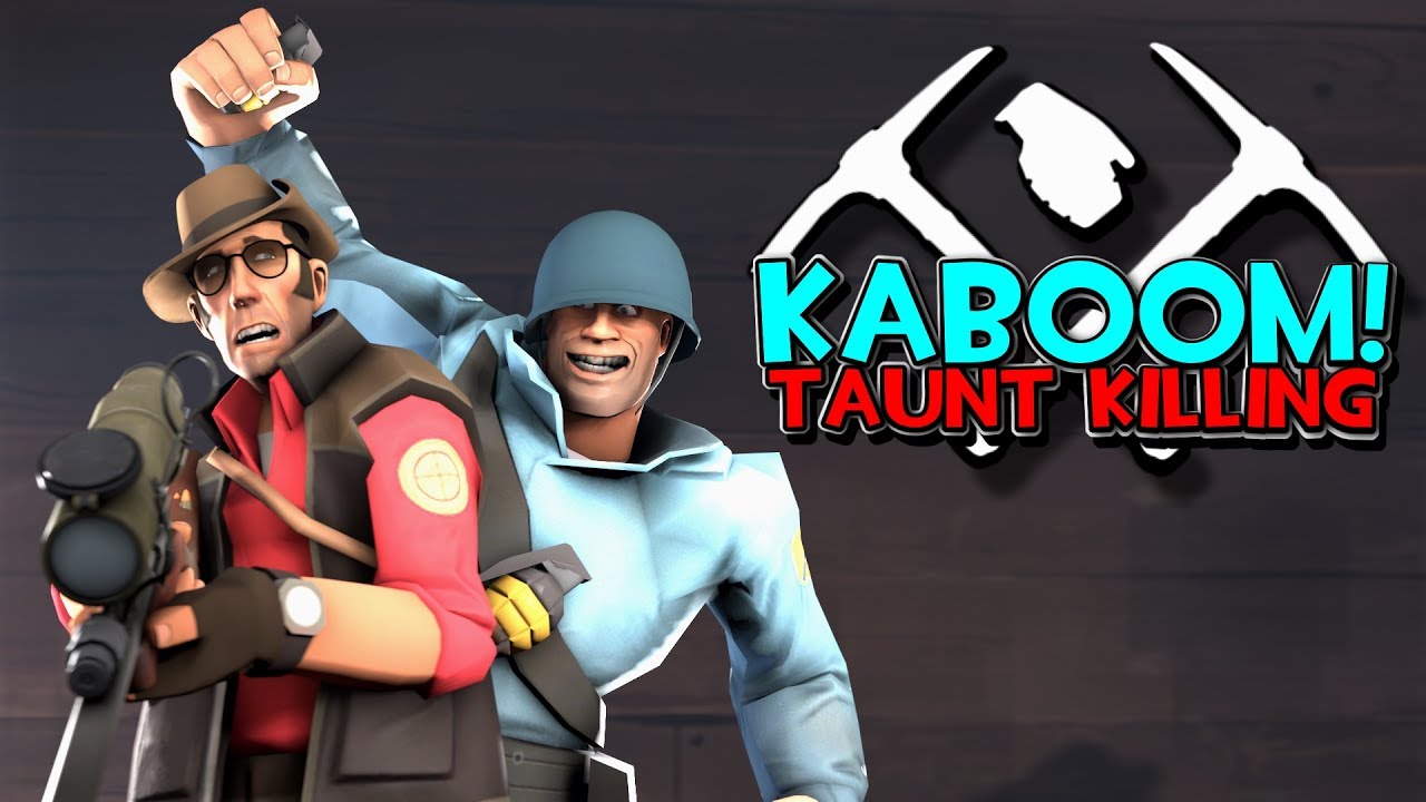 TF2 - Kaboom! (Taunt Killing) - YouTube