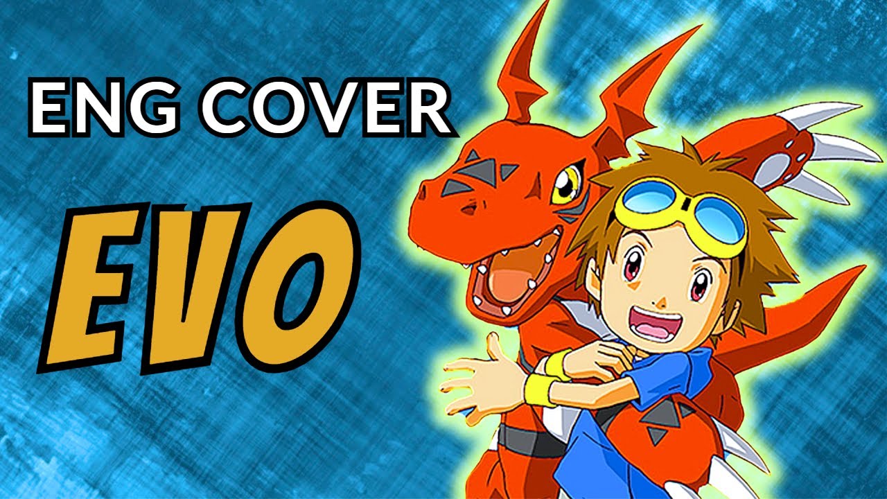 English Cover | Digimon Tamers Digivolution Song | EVO | WILD CHILD ...