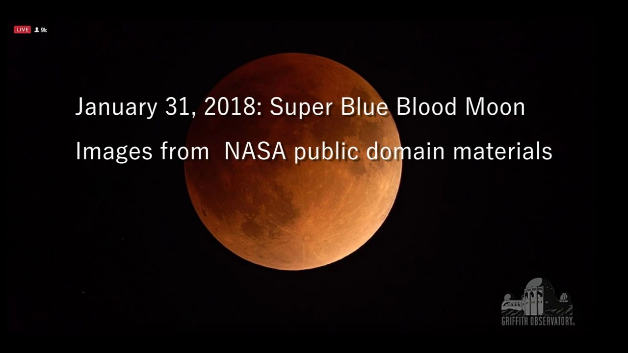 NASA Live Lunar Eclipse January 31, 2018 - YouTube