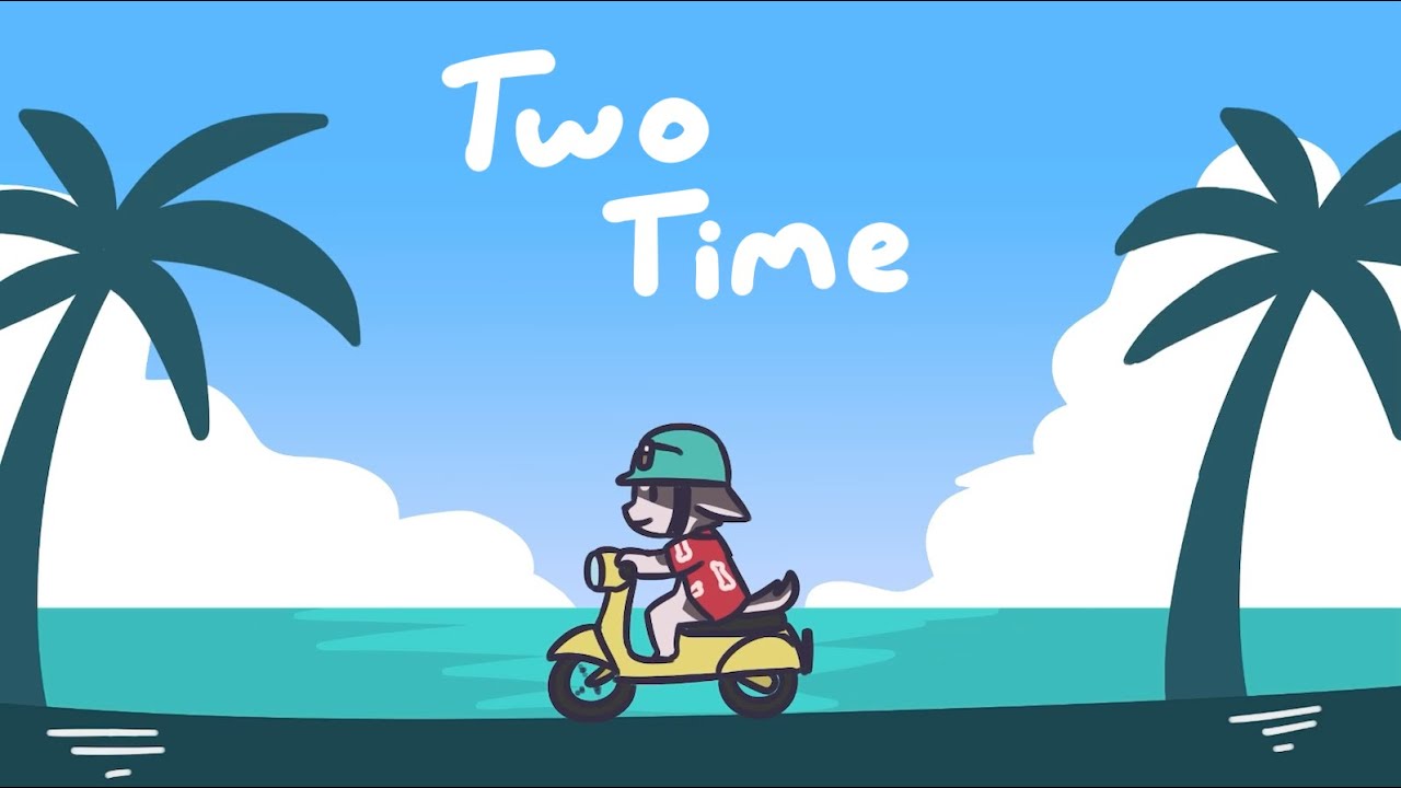 Two Time - YouTube