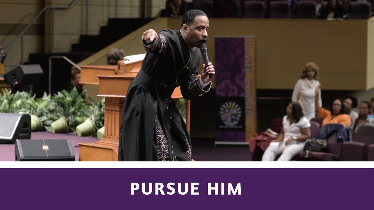 Pursue Him - Rev. Dr. Trunell D. Felder - YouTube