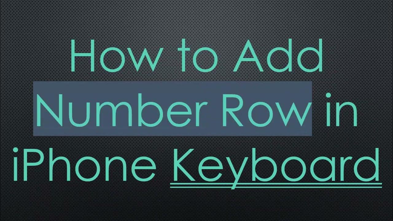 How to Add Number Row in iPhone Keyboard - YouTube