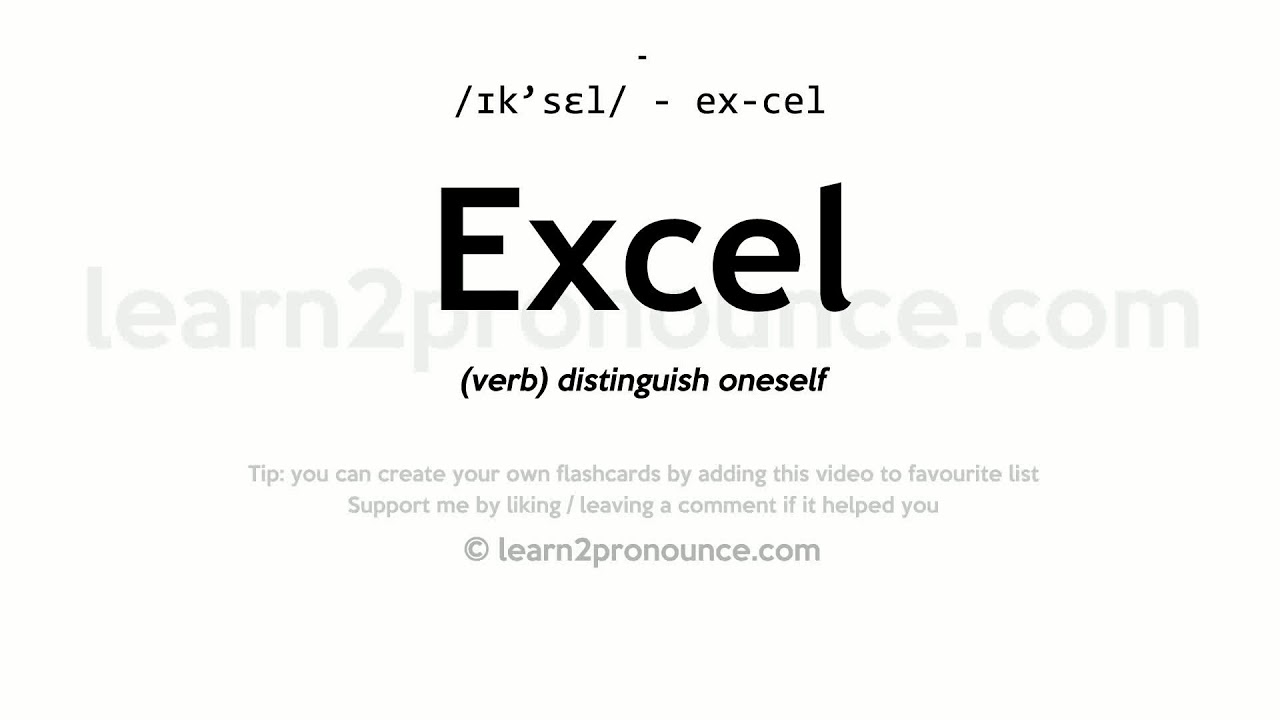 Pronunciation of Excel | Definition of Excel - YouTube