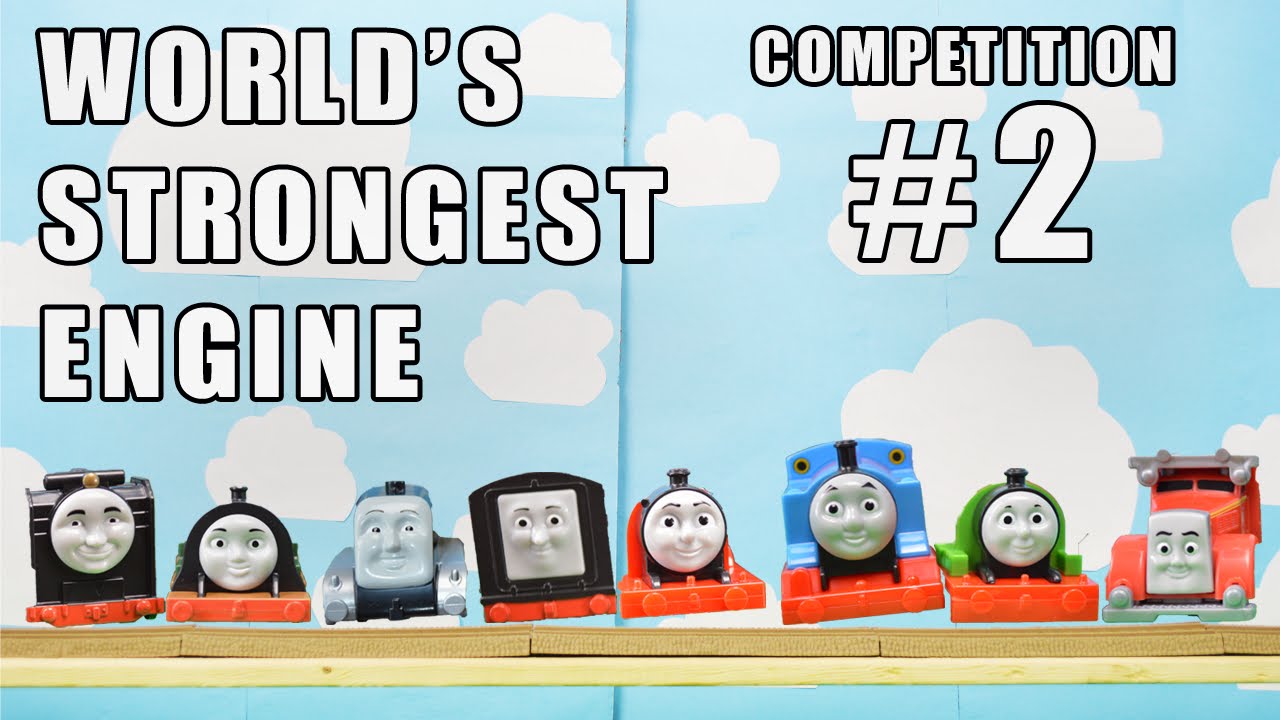 World's Strongest Engine 2: Thomas and Friends Competition - YouTube