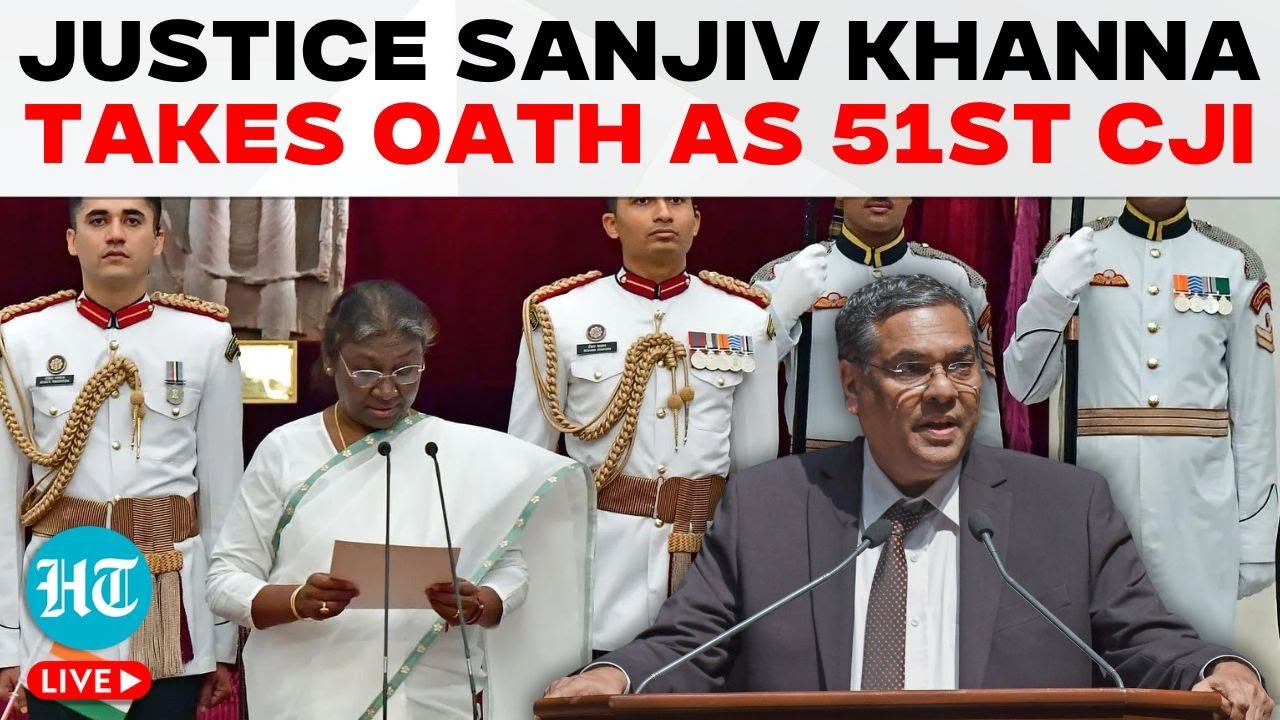 CJI Oath Taking Ceremony LIVE | Justice Sanjiv Khanna Takes Oath As ...