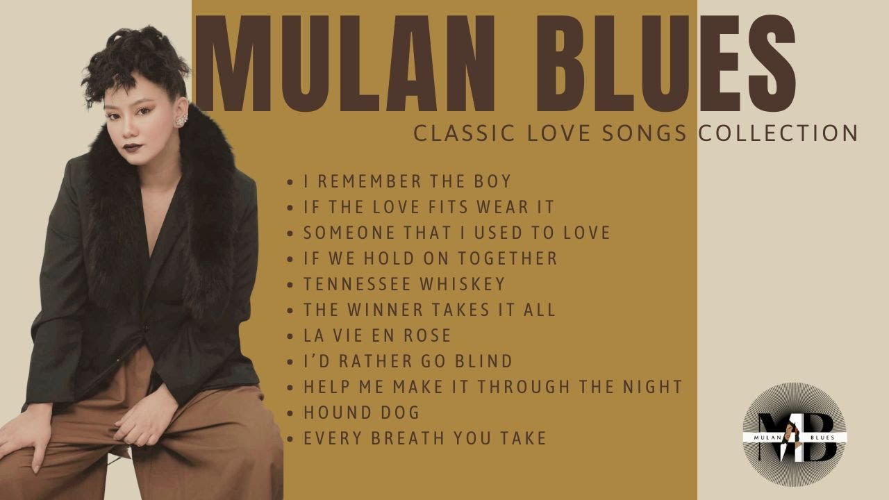 Mulan Blues Classic Love Songs Collection Volume 1 - YouTube