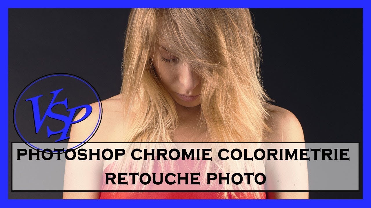 photoshop chromie colorimetrie retouche photo - cours photo - YouTube