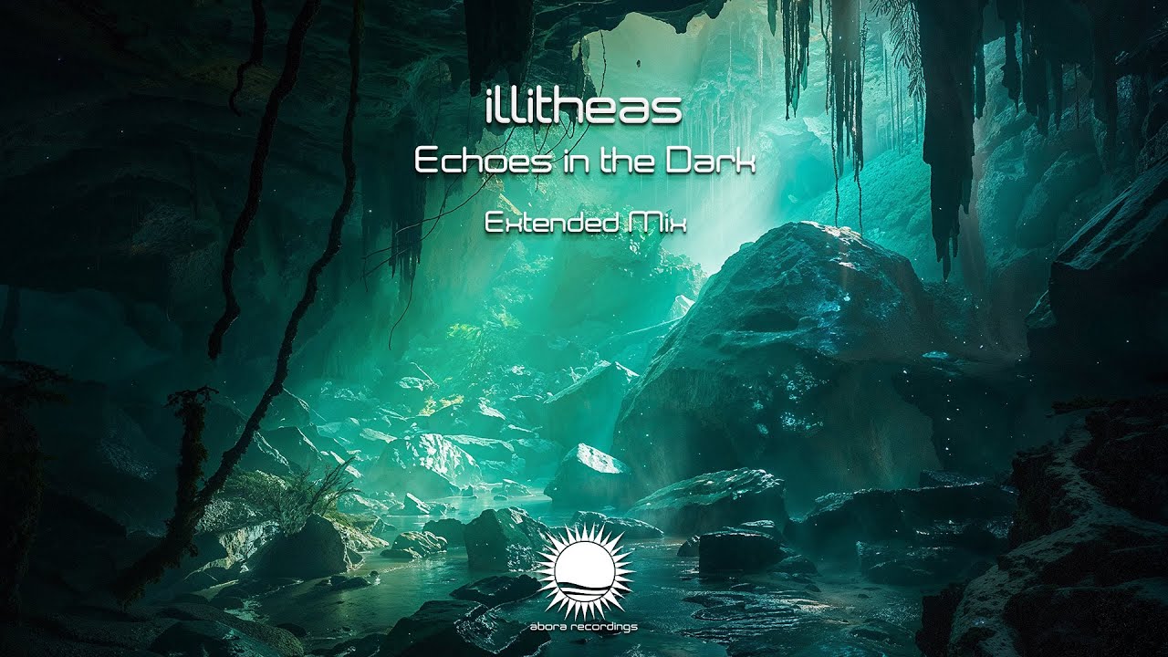 illitheas - Echoes in the Dark (Extended Mix) - YouTube