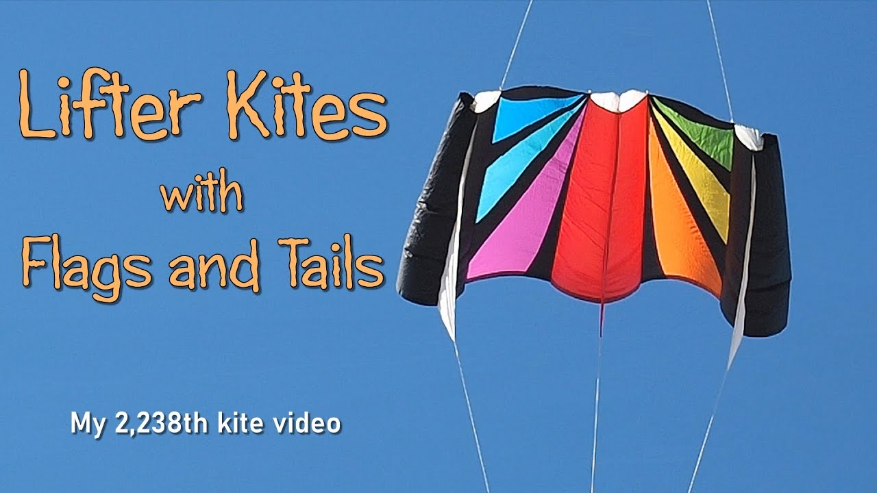 Lifter kites with flags and tails - YouTube