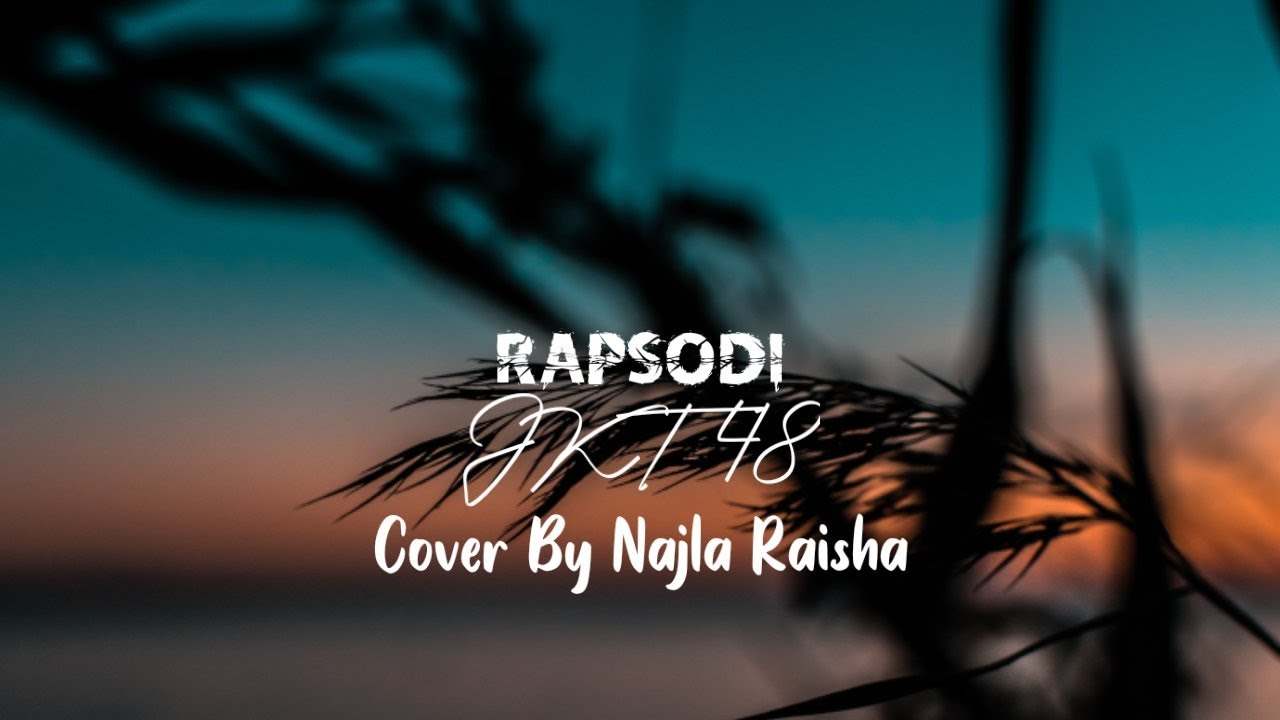 Rapsodi||Rapsodi Lirik - YouTube