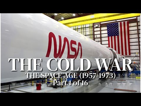 The Cold War: The Space Age (1957-1973) | Part 1: 1957-1958 - YouTube