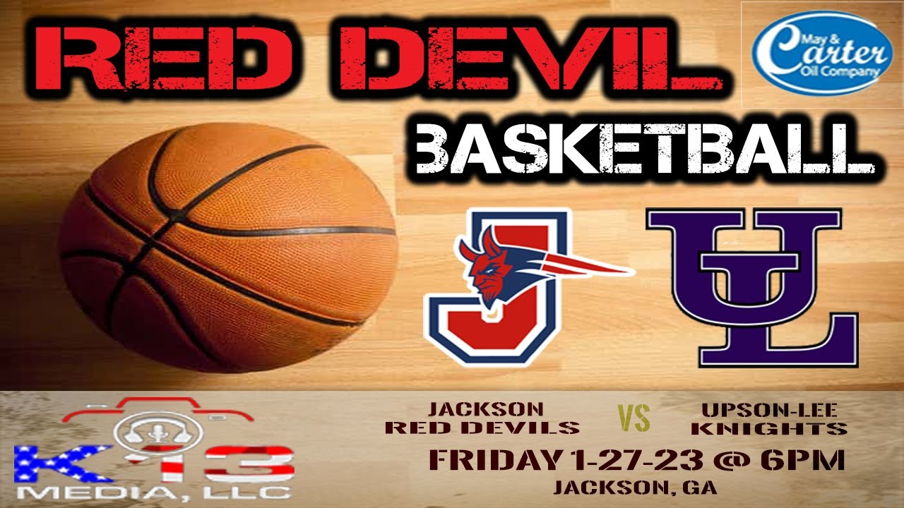 Jackson Red Devil Basketball vs. Upson-Lee Knights - YouTube