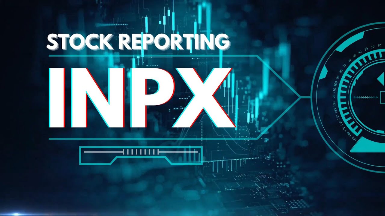 STOCK REPORTING INPX - YouTube
