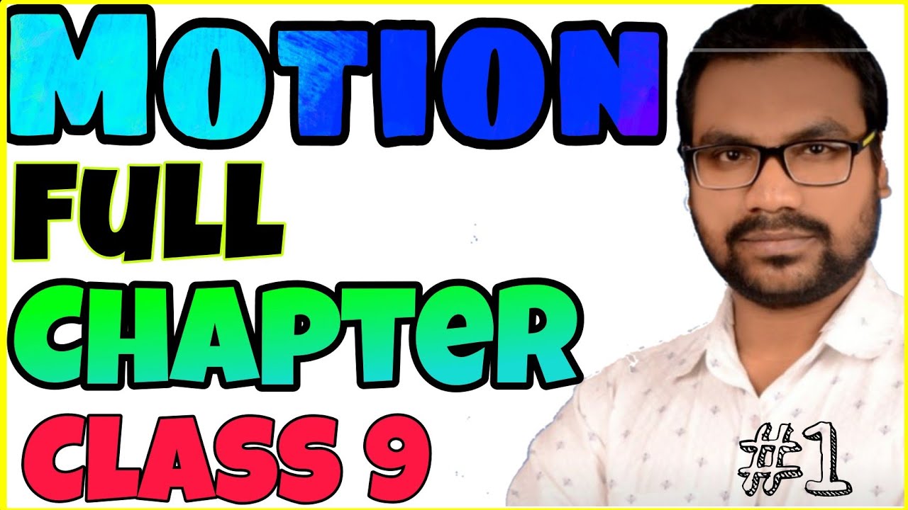 Motion Full chapter || class 9 Lecture-1|| #CBSE_CLASS_9 || #Motion # ...