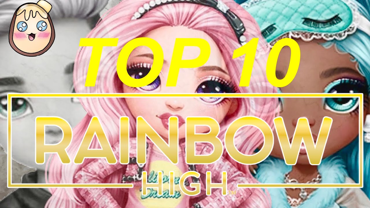 RANKING MY TOP 10 RAINBOW HIGH DOLLS! - YouTube