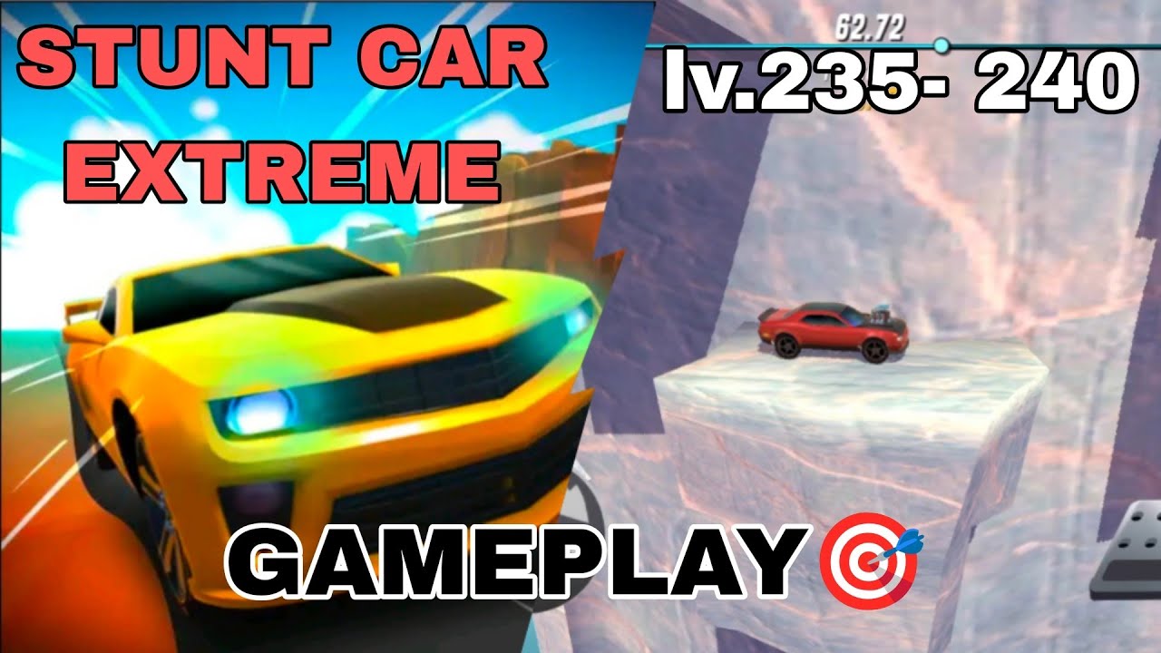 Stunt car extreme gameplay || lv.235- 240 - YouTube