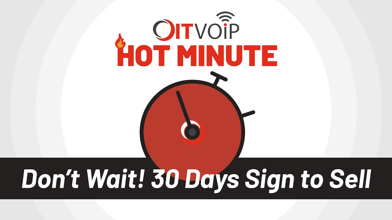 OITVOIP - Don't Wait! 30 Days Sign to Sell with VoIP - YouTube