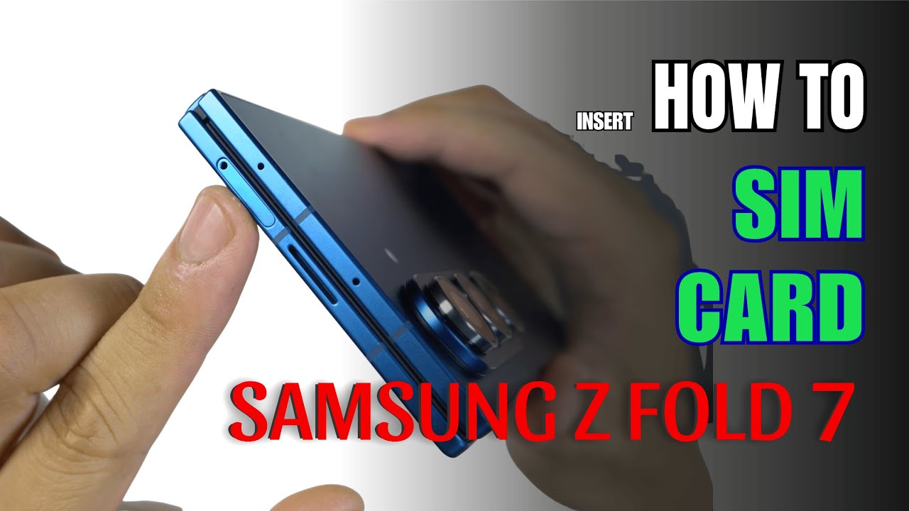 How to Install a SIM Card to Samsung Galaxy Z Fold 7 - YouTube