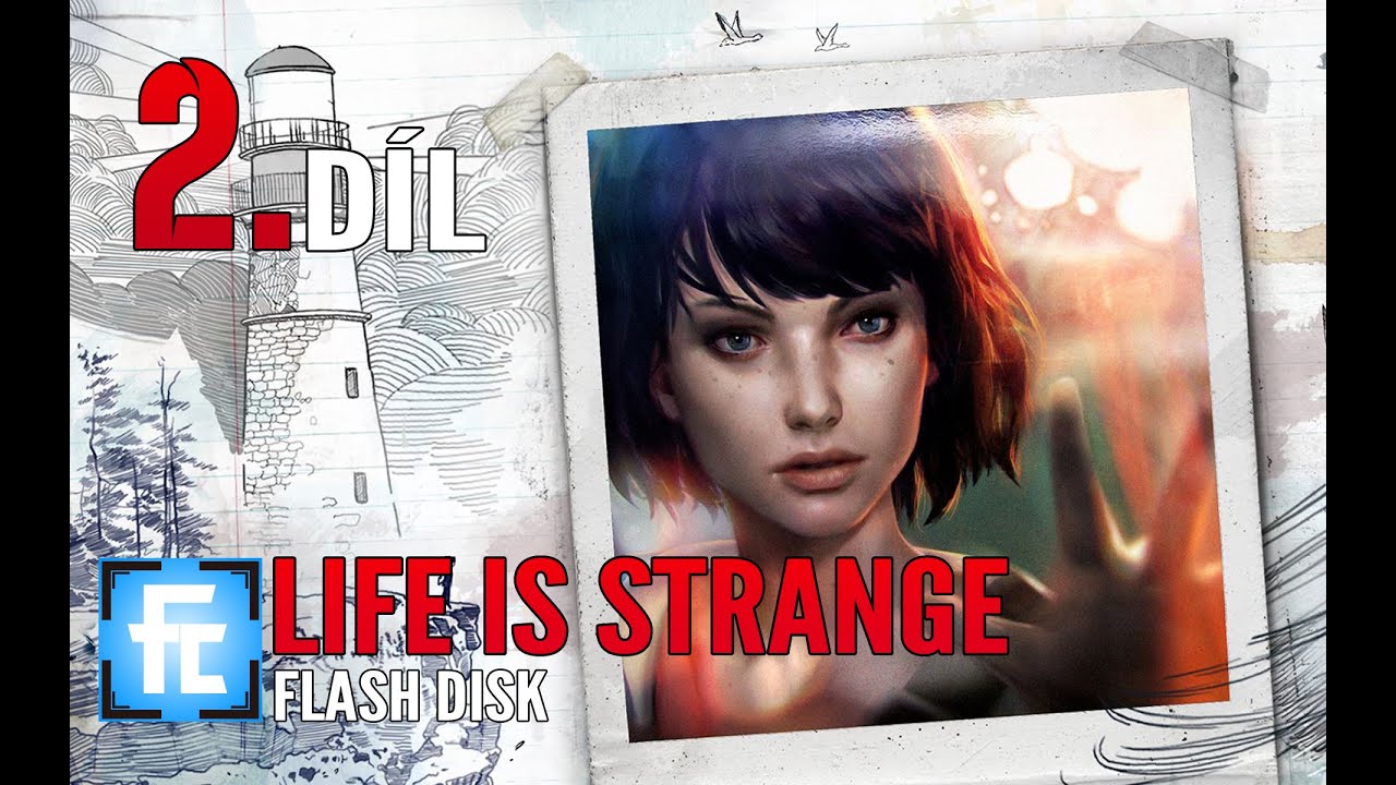 [CZ] Life Is Strange | 2. Díl - Flash disk - YouTube