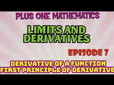 PLUS ONE MATHEMATICS//LIMITS AND DERIVATIVES//PART-7//DERIVATIVES USING ...