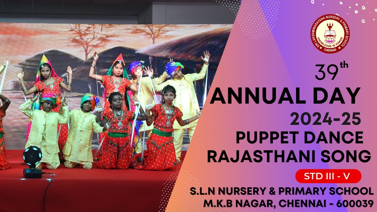 39TH ANNUAL DAY 2024-25 | PUPPET THEME RAJASTHANI DANCE SONG | S.L.N ...