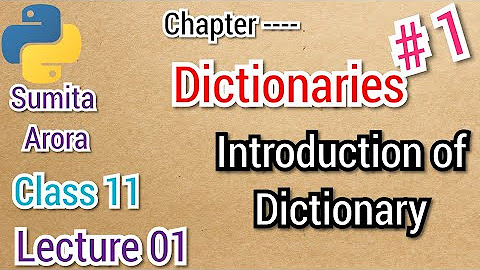 Dictionaries Class 11 CS/IP - YouTube