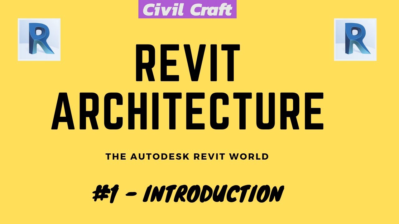 Introduction to Revit | GUI of Revit | Revit Tutorial | Civil Craft ...