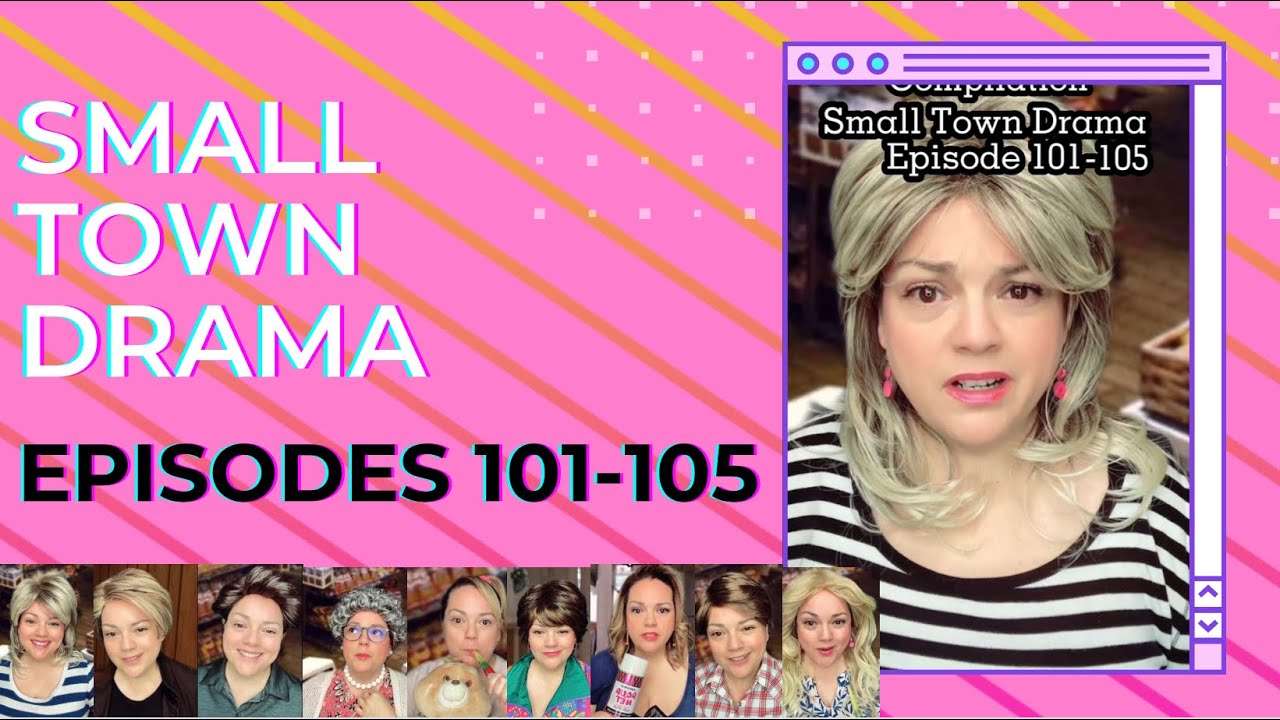 Compilation #101-105 Small Town Drama: More episodes in Playlist # ...