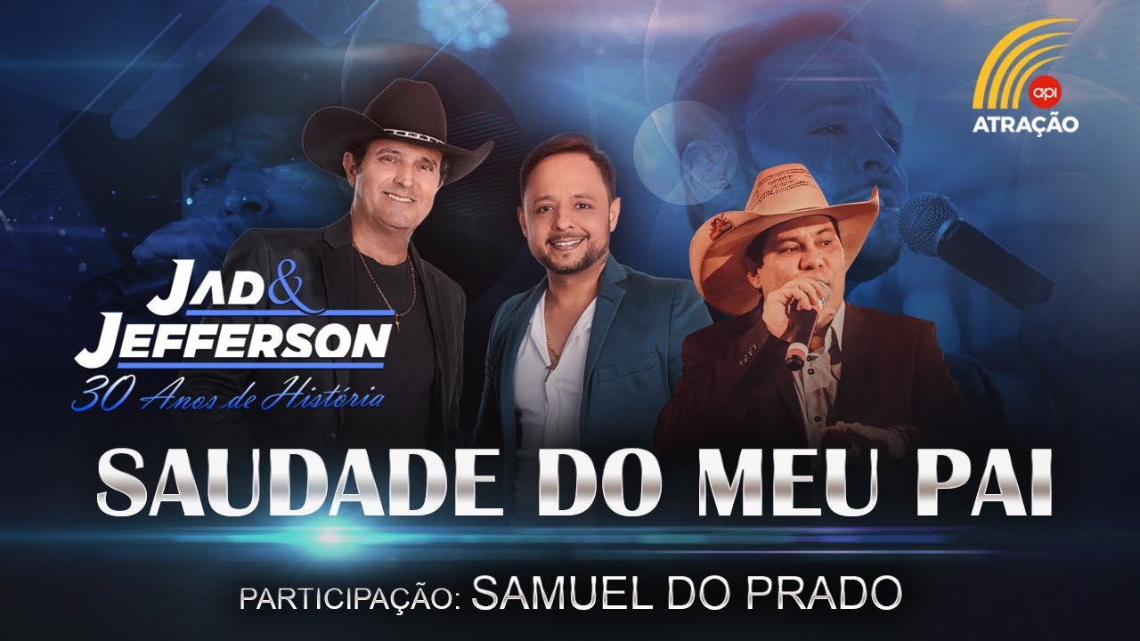 Saudade do Meu pai - Jad e Jefferson Participação: Samuel do Prado DVD ...