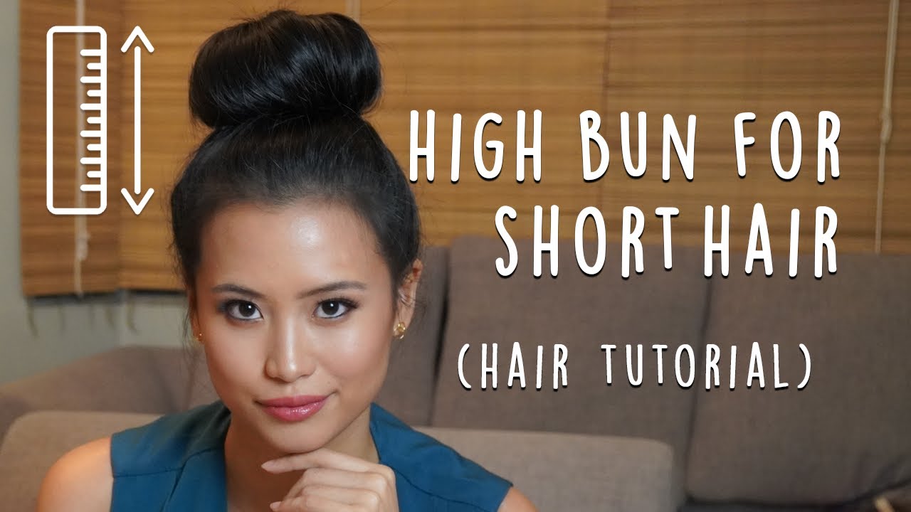 HOW TO GET A HIGH BUN WITH SHORT HAIR!! (HAIRSTYLE TUTORIAL) - YouTube