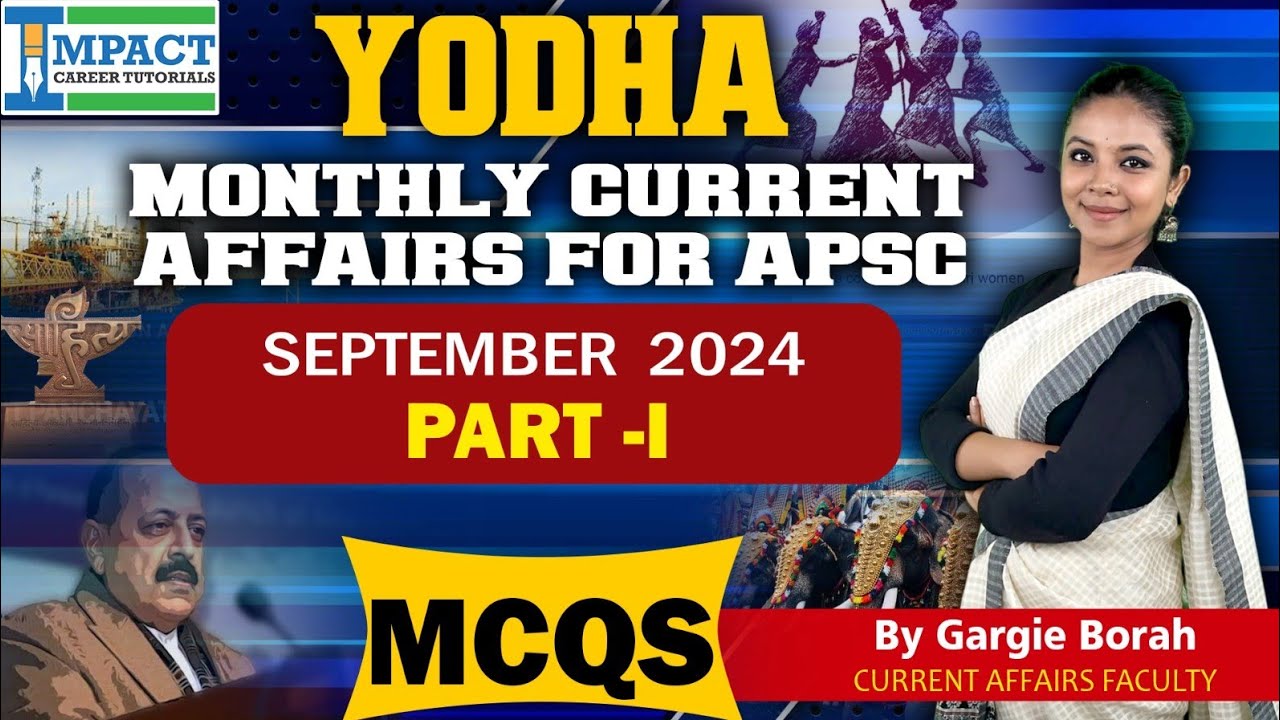 YODHA - Monthly Current Affairs | September 2024-2025 Part -II | Gargie ...