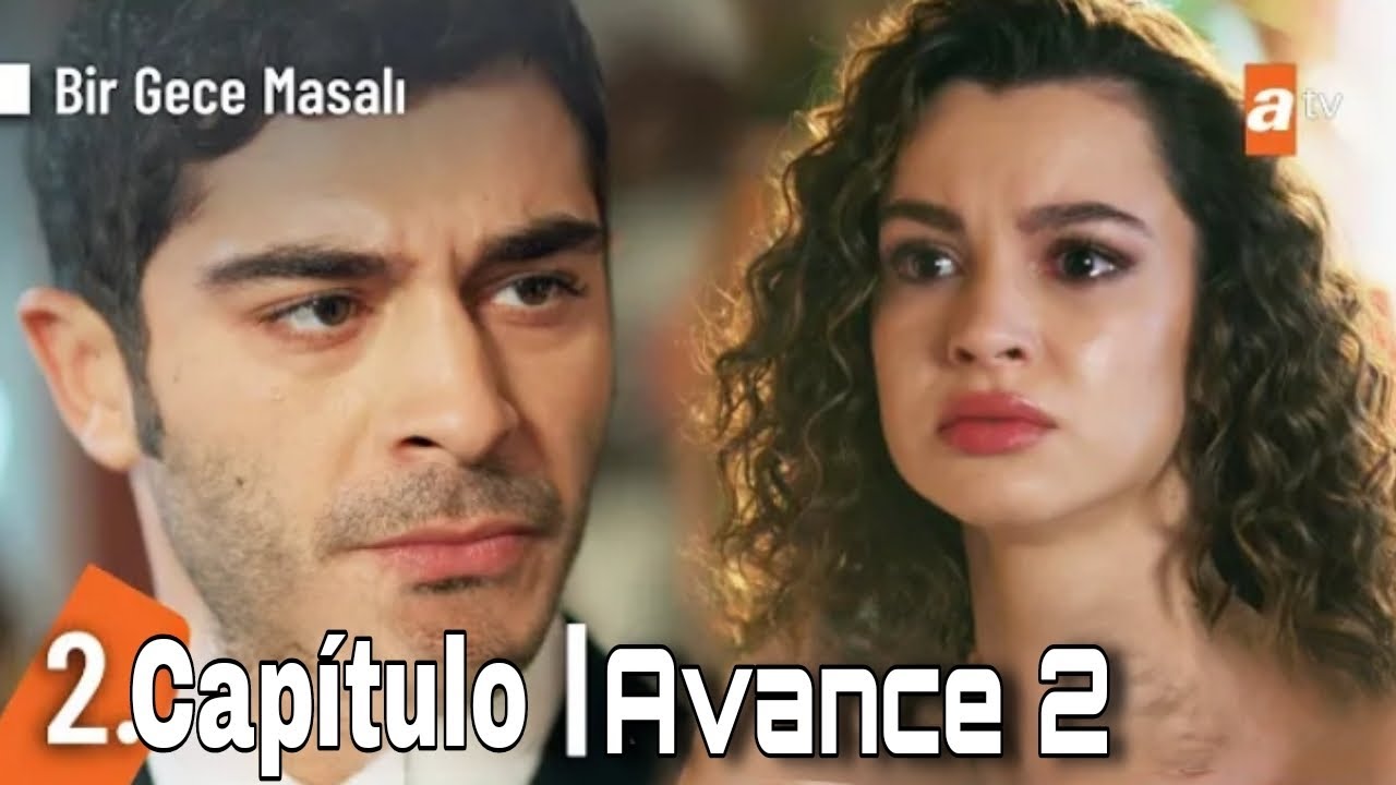 Bir Gece Masalı Avance 2 Capitulo 2 ️‍🔥 Tu Dizi Series Turcas En ...