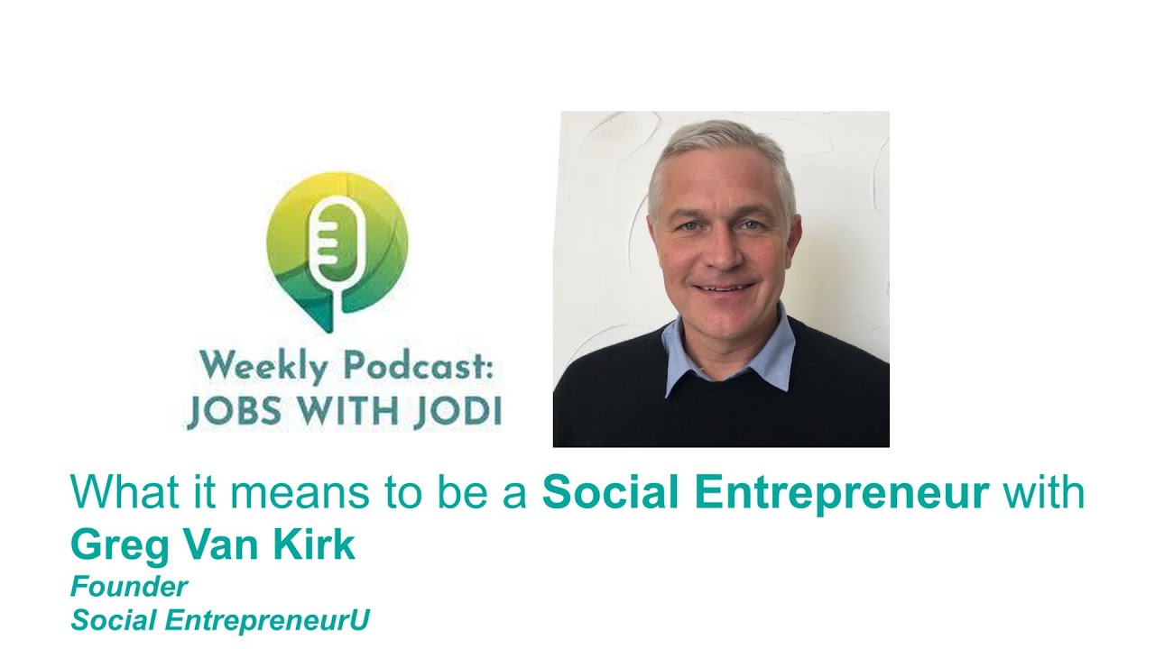 What it means to be a Social Entrepreneur with Greg Van Kirk, Founder of Social EntrepreneurU ...