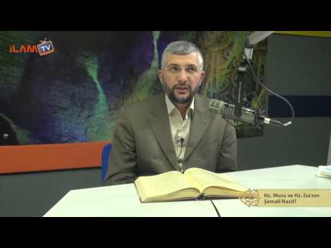 Hz.Musa ve Hz.İsa'nın Şemali Nasıl