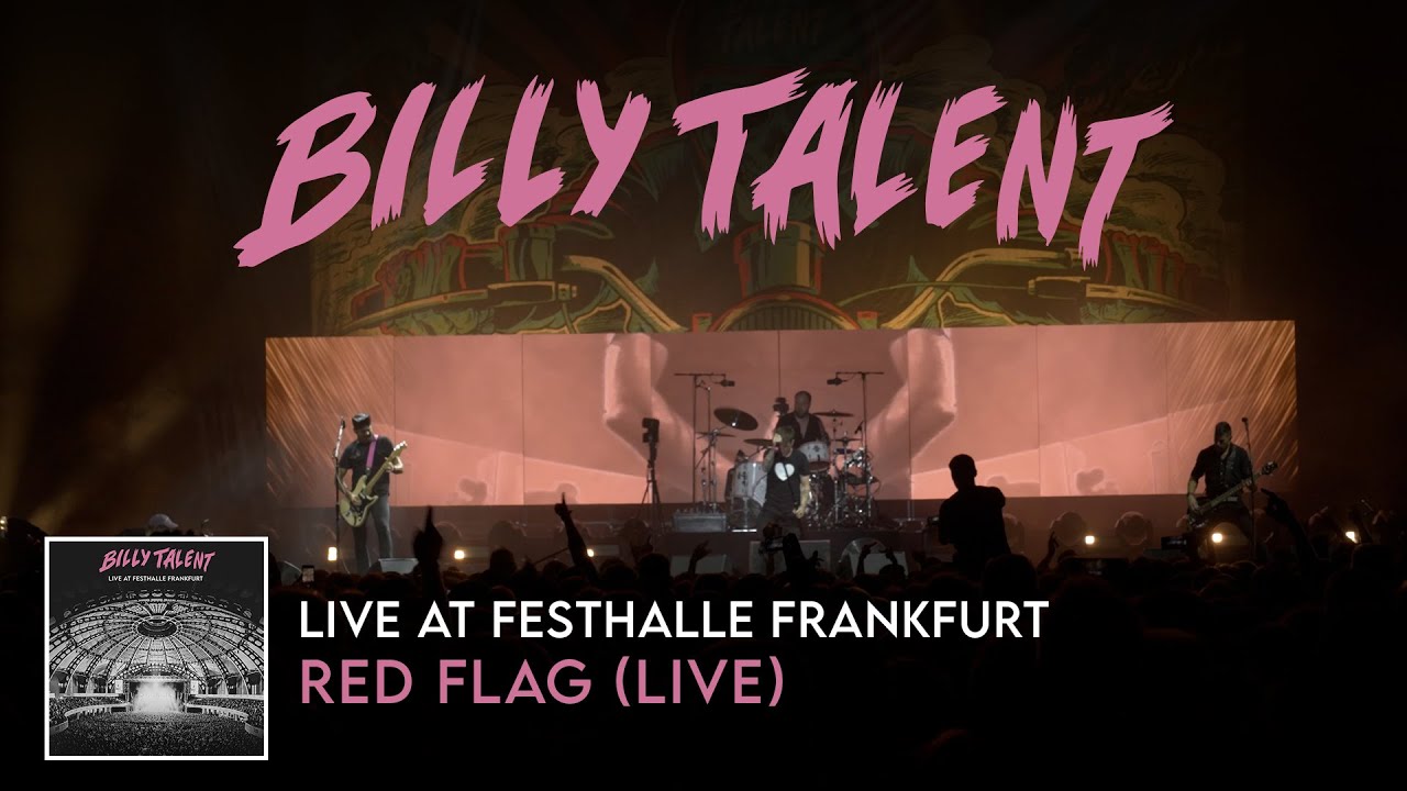 Billy Talent - Red Flag (Live at Festhalle Frankfurt) - YouTube