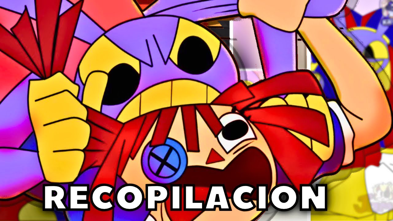 🔴¡RECOPILACION DE ANIMACIONES! 🌀THE AMAZING DIGITAL CIRCUS - CIRCO ...