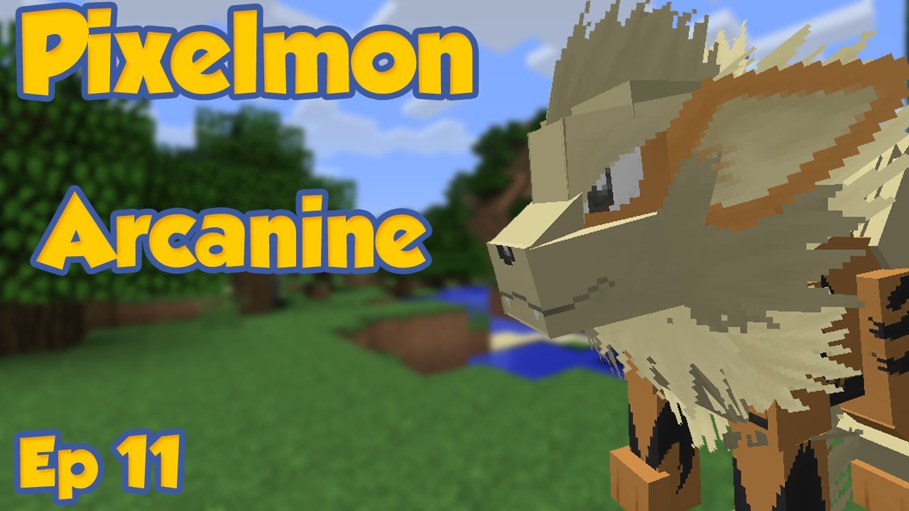 Pixelmon | ARCANINE!! | Ep 11 - YouTube