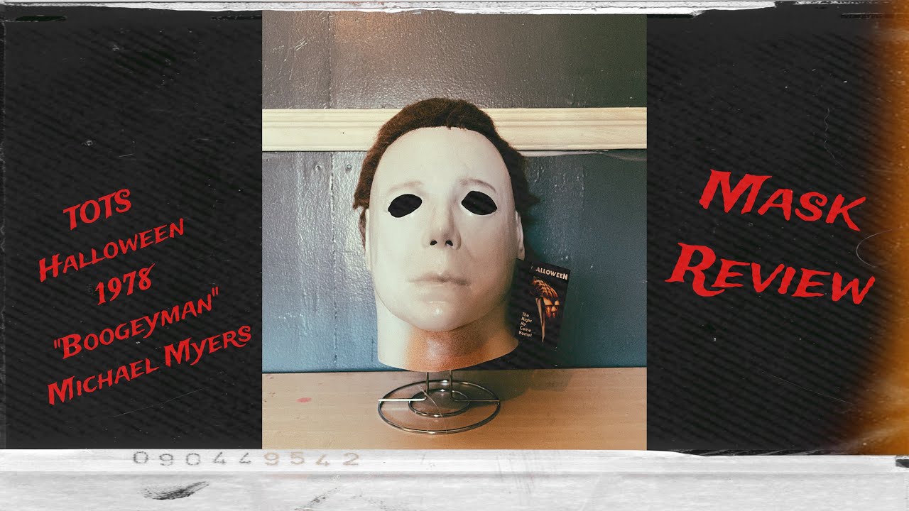 TOTS Halloween 1978 The Boogeyman Michael Myers Mask Review - YouTube