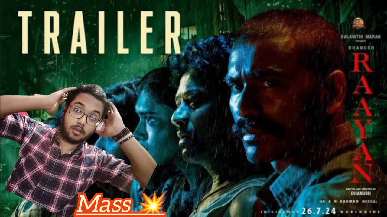 Raayan Trailer Reaction|Danush|Sun pictures|AR Rahman| - YouTube
