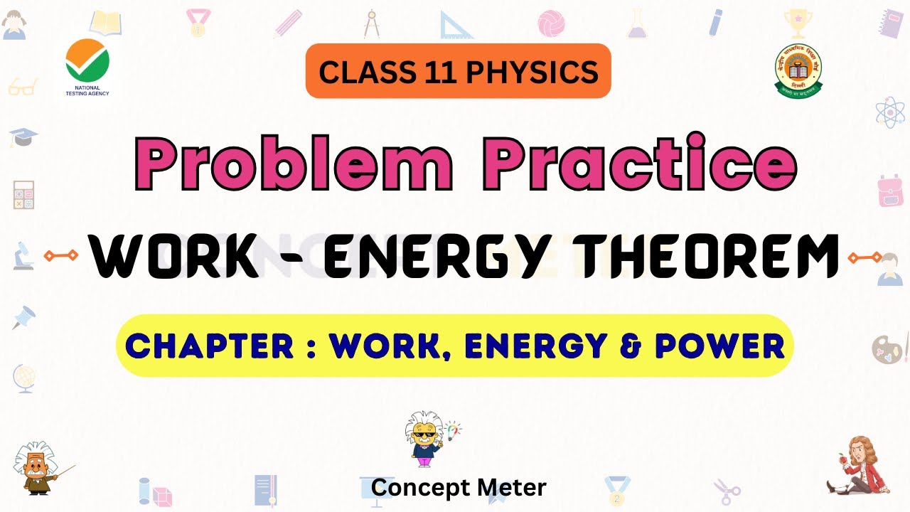 Work- Energy Theorem Question Practice | Work done by conservative ...