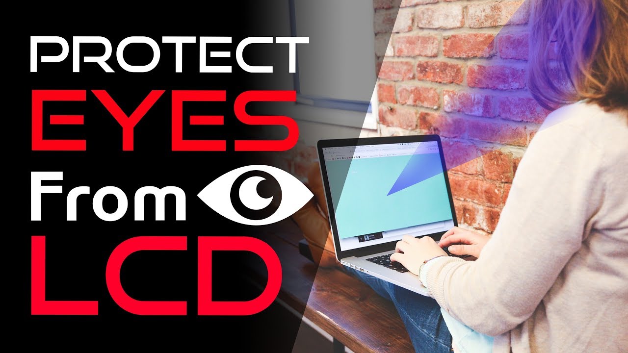 How to Reduce Blue Light (To Protect Your Eyes From Computer Display ...