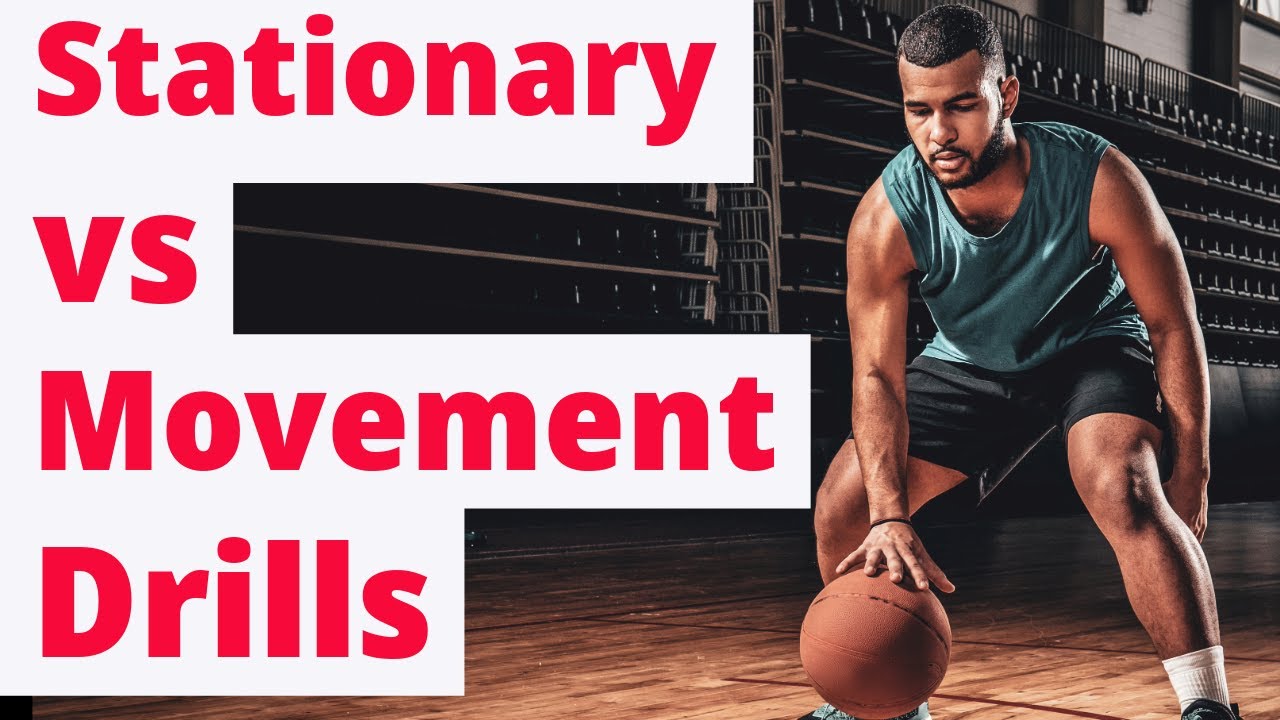 BASKETBALL: Level Up Your Basketball Training With Stationary Vs ...