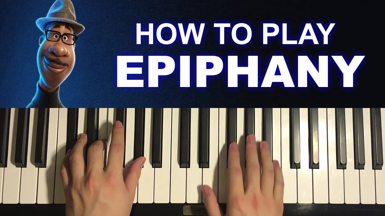 How To Play - Pixar Soul - Epiphany (Piano Tutorial Lesson) - YouTube