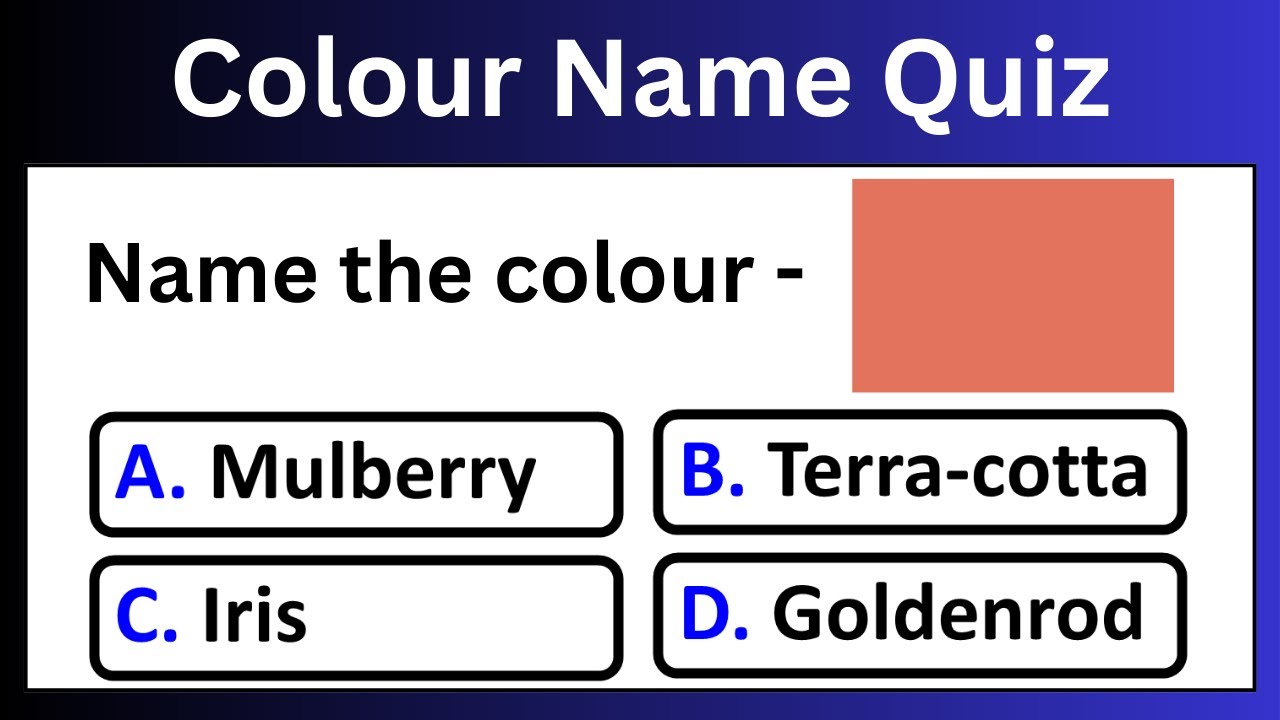 Color Name Quiz 2: Can you score perfect 10 on this guess the colour ...
