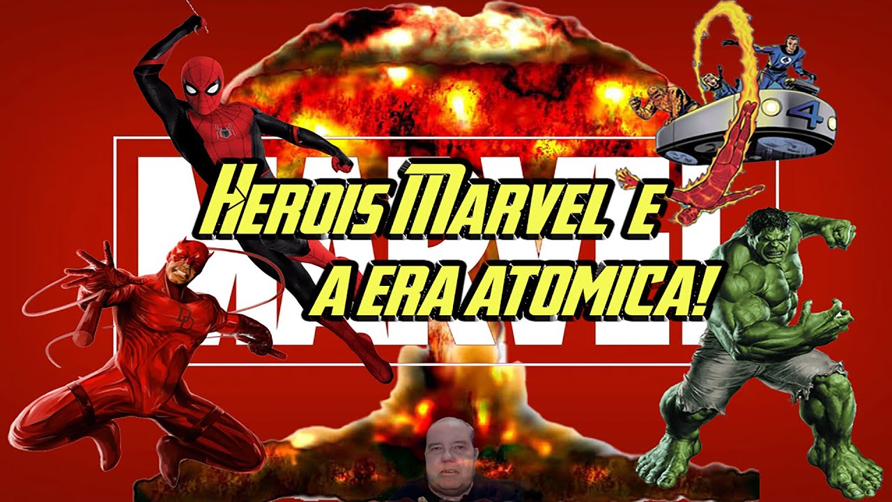 Heróis Marvel e a Era Atômica! - YouTube