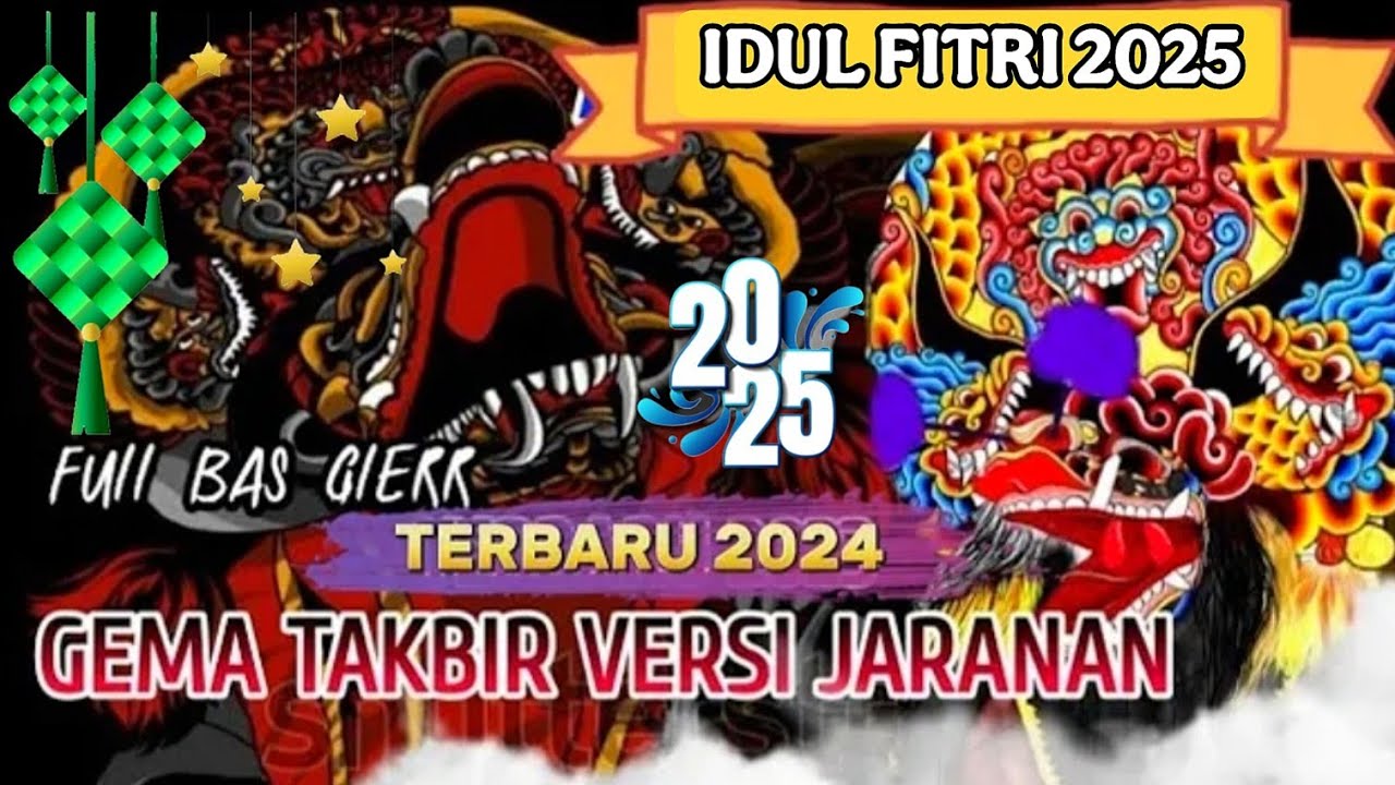 GEMA TAKBIR VERSI JARANAN TERBARU 2024 FULL BAS GLERR - YouTube