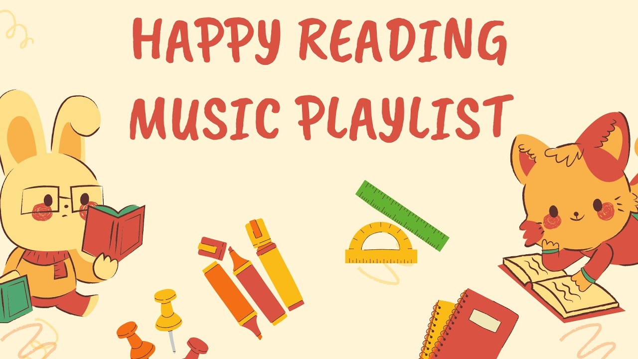 Happy Reading Playlist: Joyful Tunes to Elevate Your Reading Sessions ...