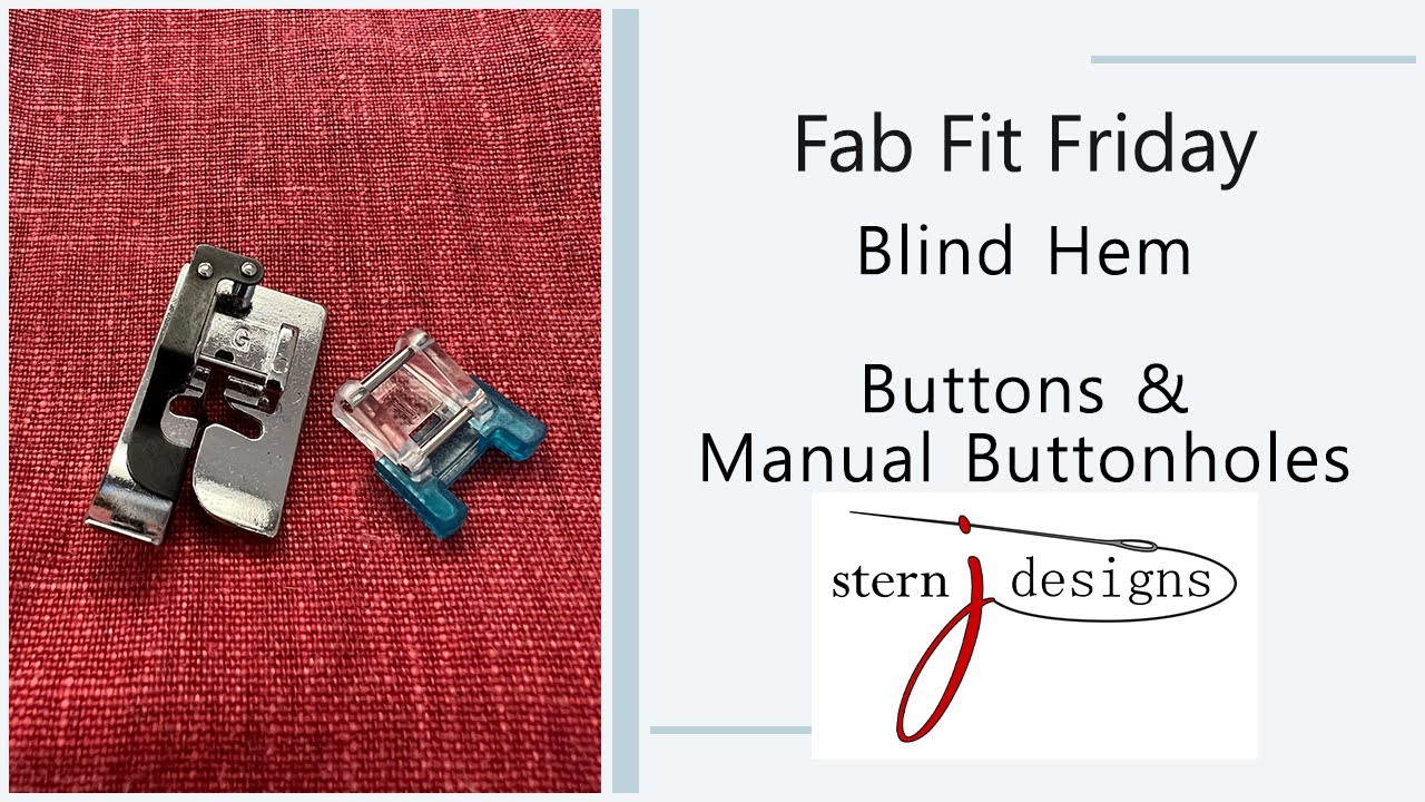 Blind Hems, Buttons & Buttonholes - YouTube