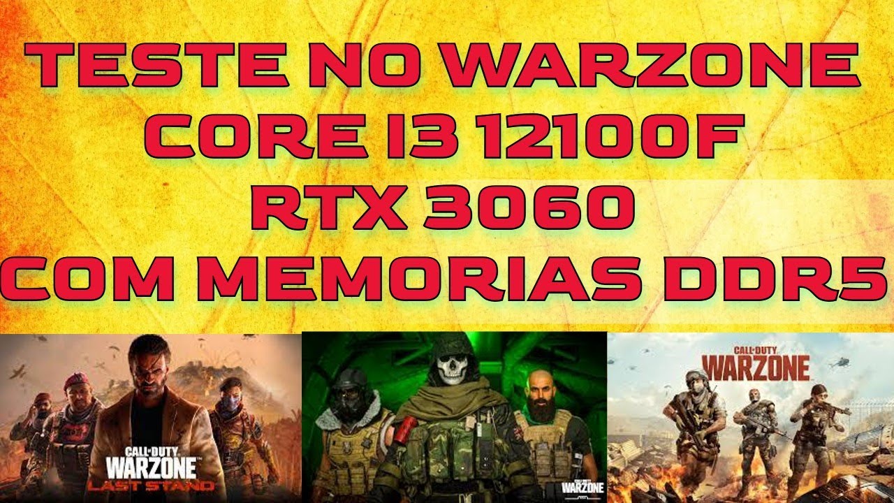 WARZONE CORE I3 12100F RTX 3060 COM DDR5 - YouTube