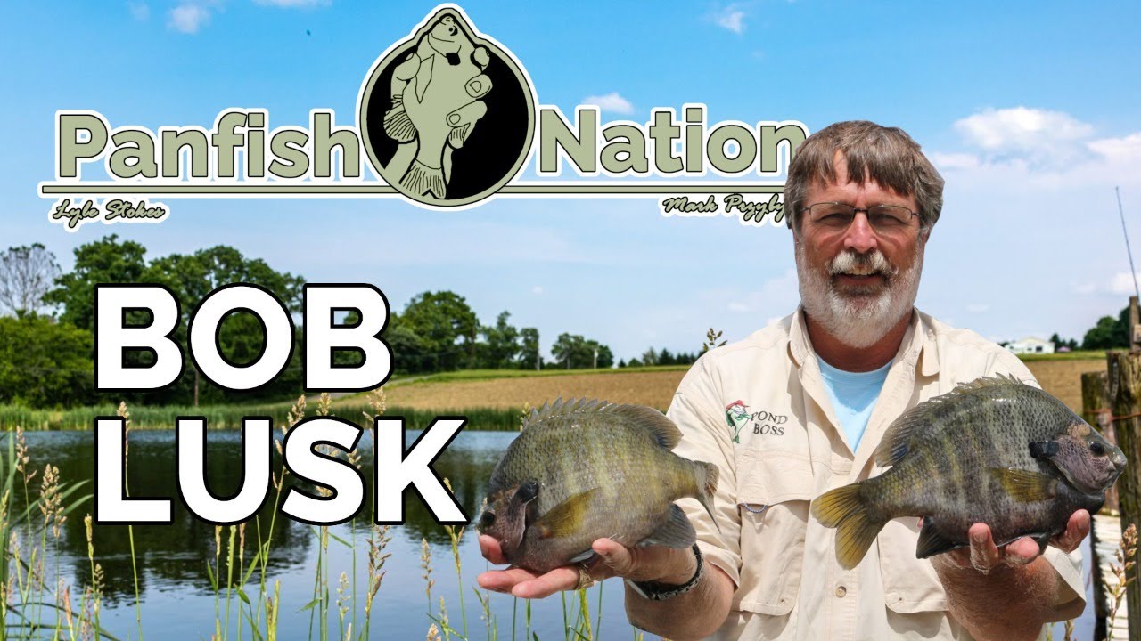 Panfish Nation 20 With Guest Bob Lusk - YouTube